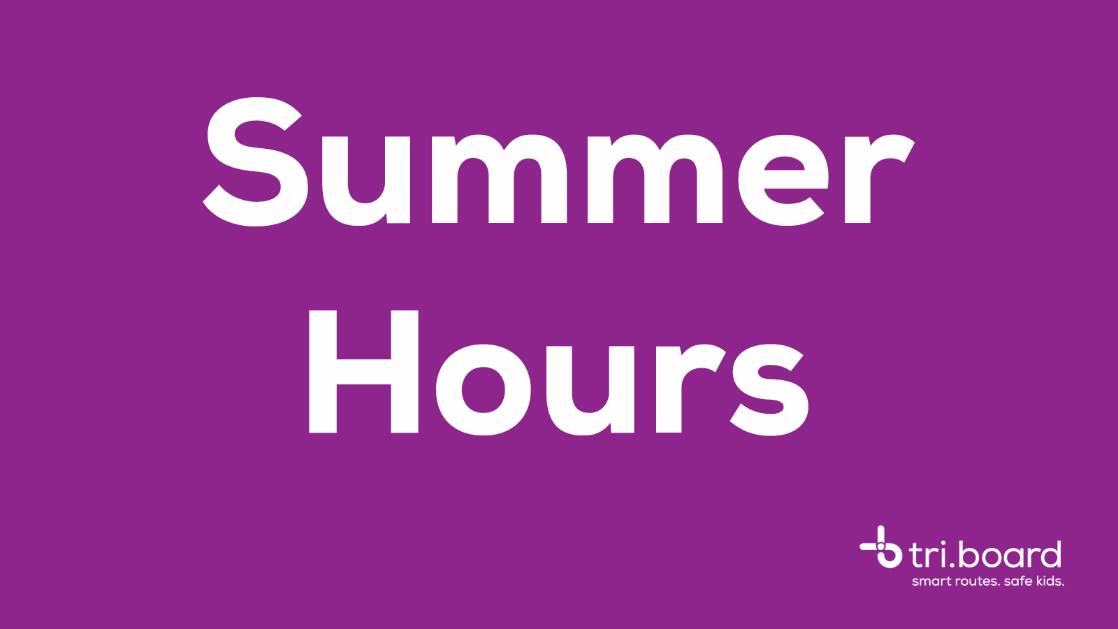Summer Hours Tri Board